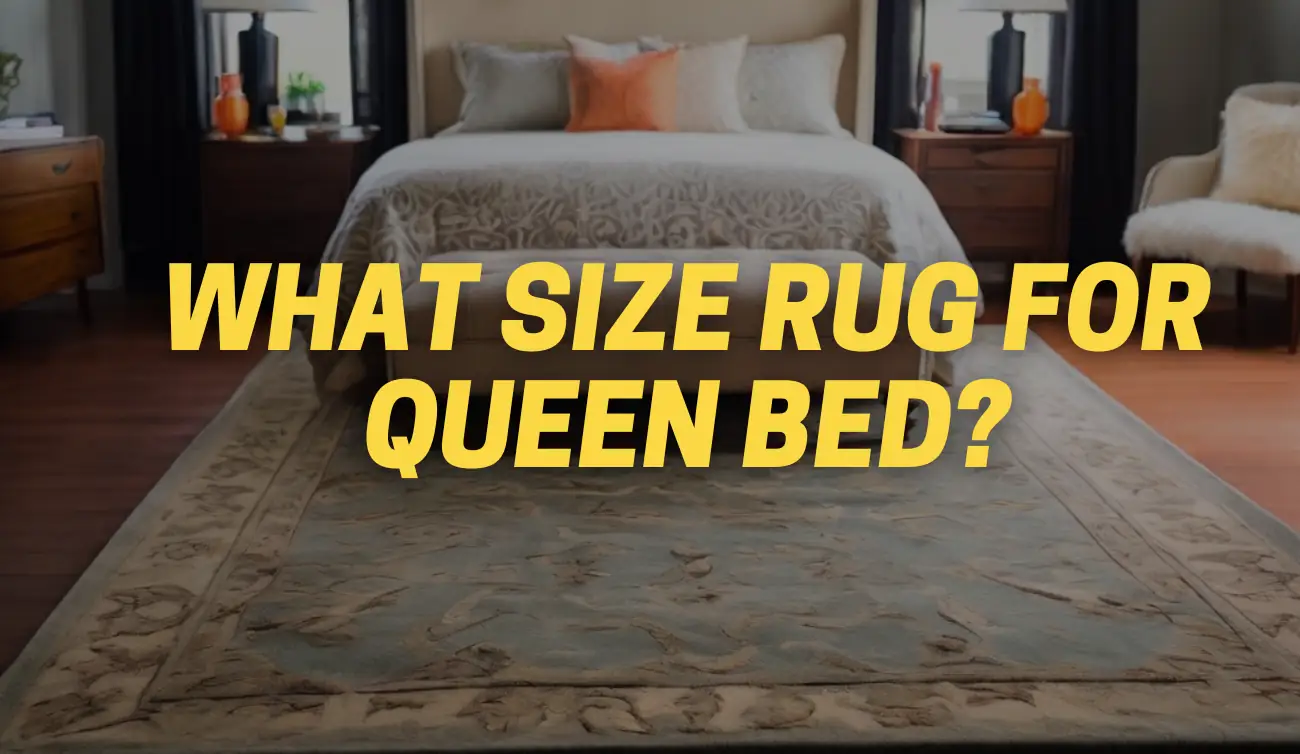 What Size Rug for Queen Bed: A Guide to Make the Decision - CarpetsMatter